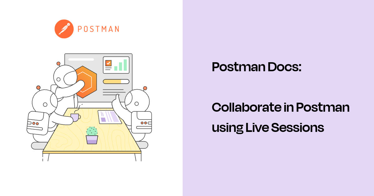 Collaborate in Postman using Live Sessions | Postman Docs